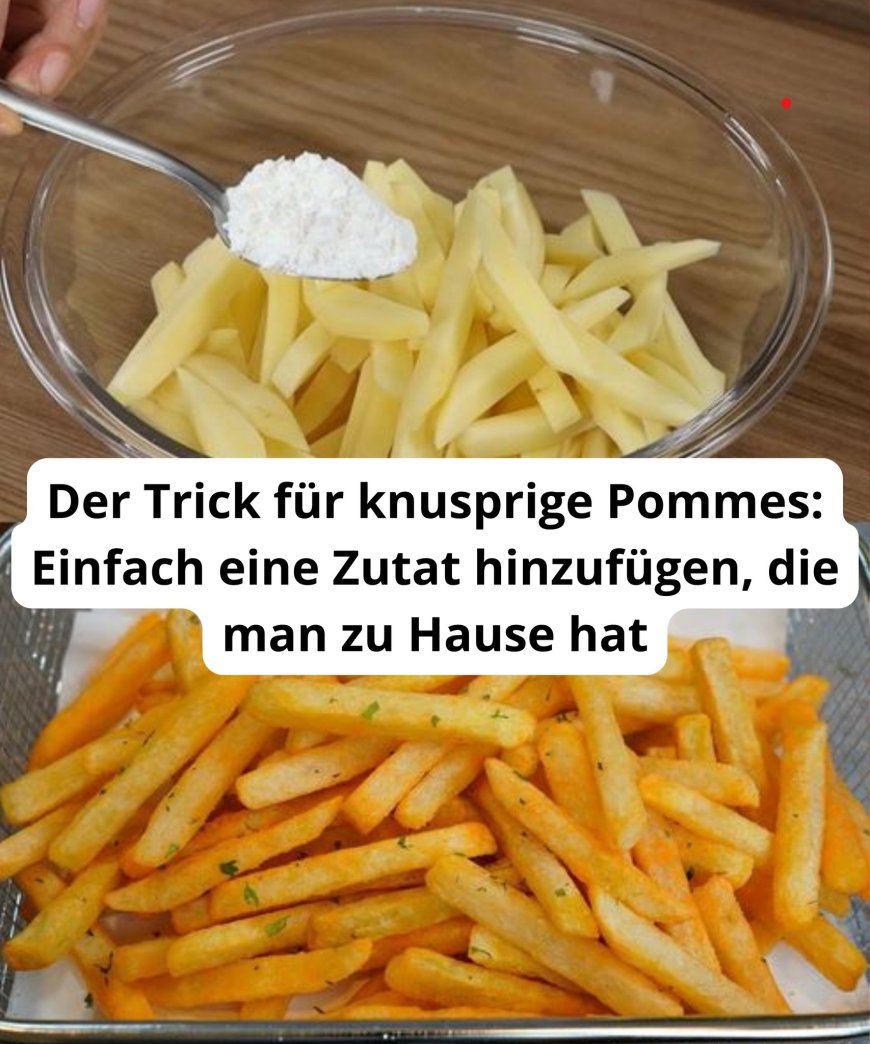 Der Trick für knusprige Pommes: Einfach eine Zutat hinzufügen, die man ...